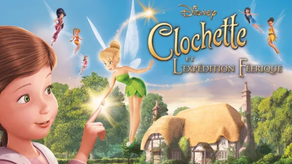 Regarder La Fée Clochette | Épisodes complets | Disney+
