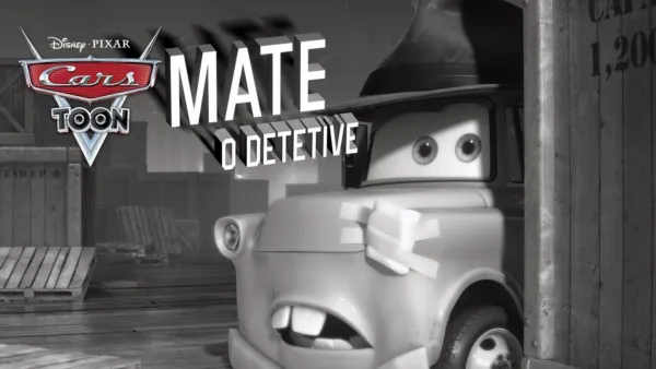 Assistir a Cars Toon: Mate Metaleiro | Disney+