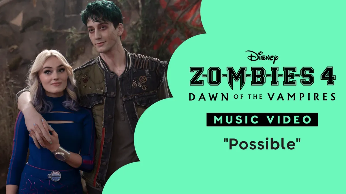 Watch "Possible" | ZOMBIES 4 Music Video | Disney+