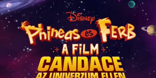 Phineas és Ferb – A film: Candace az univerzum ellen megtekintése | Disney+