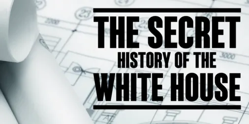 Watch The Secret History of the White House | Full Episodes | Disney+