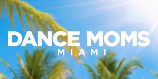 Watch Dance Moms: Miami | Full Episodes | Disney+