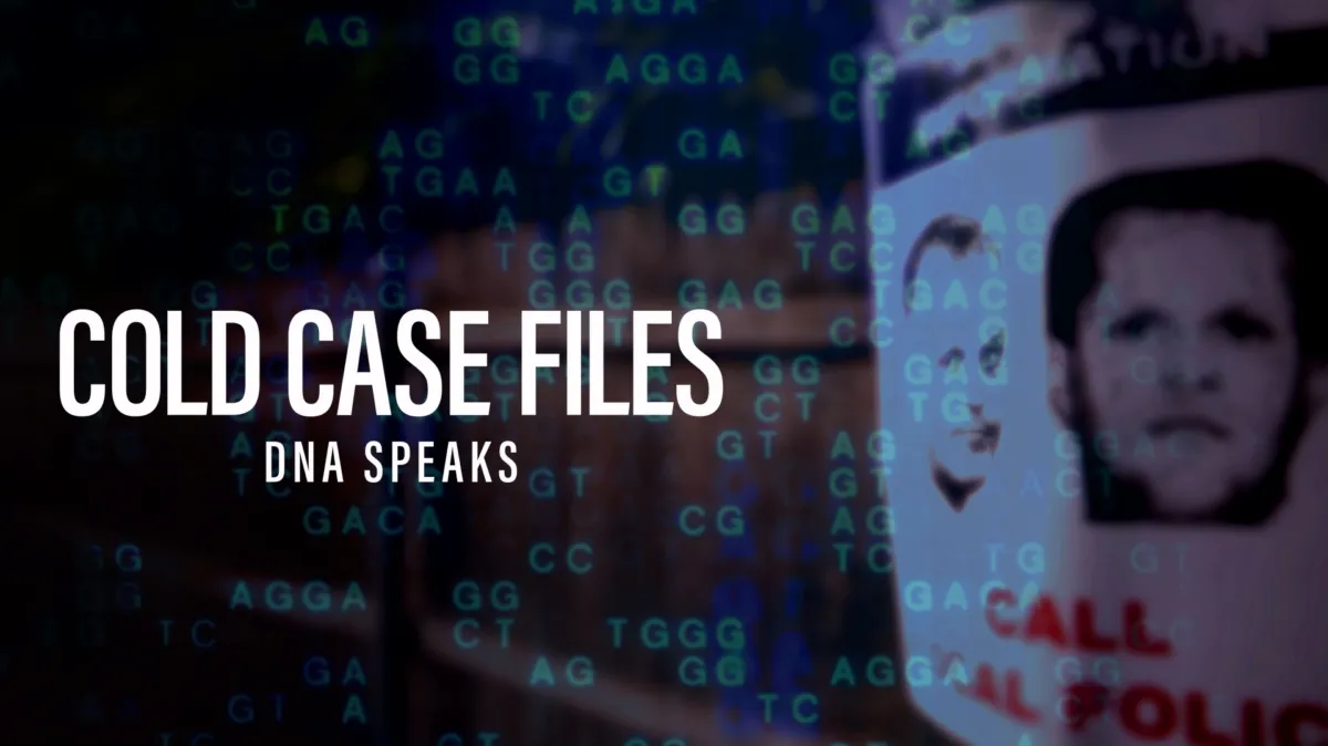 Watch Cold Case Files: DNA Speaks | Full Episodes | Disney+