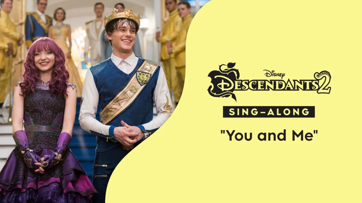 观看"You and Me" (Sing-Along) | Descendants 2 Music Video | Disney+