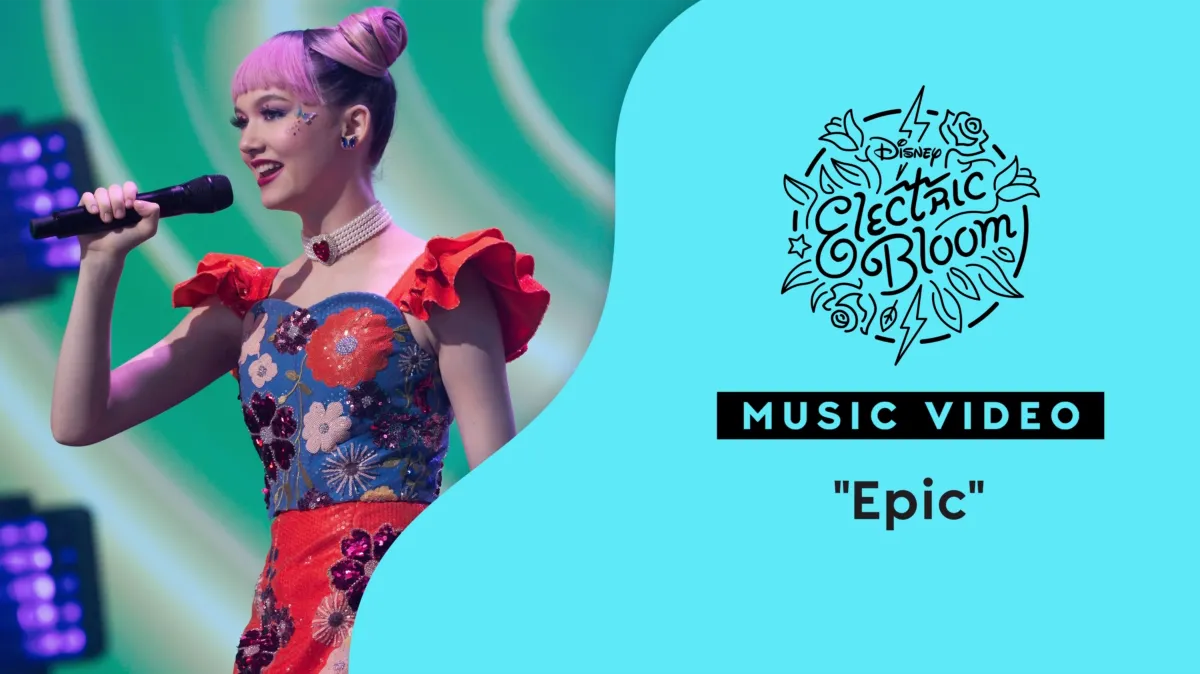 Watch “Epic" | Electric Bloom Music Video | Disney+