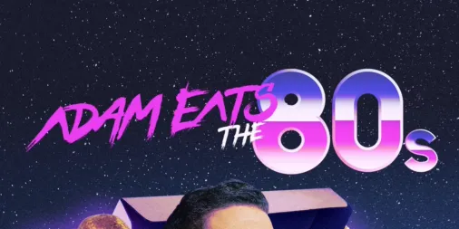 Watch Adam Eats the 80s | Full Episodes | Disney+