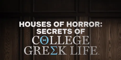Watch Houses of Horror: Secrets of College Greek Life | Disney+