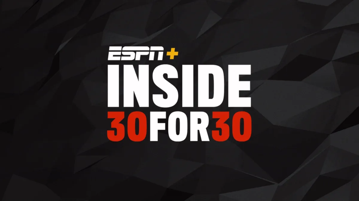 Inside 30 for 30 | Available to You From ESPN | Disney+