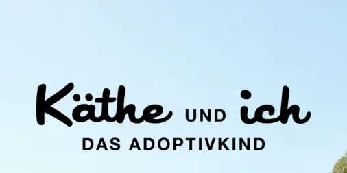 Käthe und ich - Das Adoptivkind ansehen | Disney+