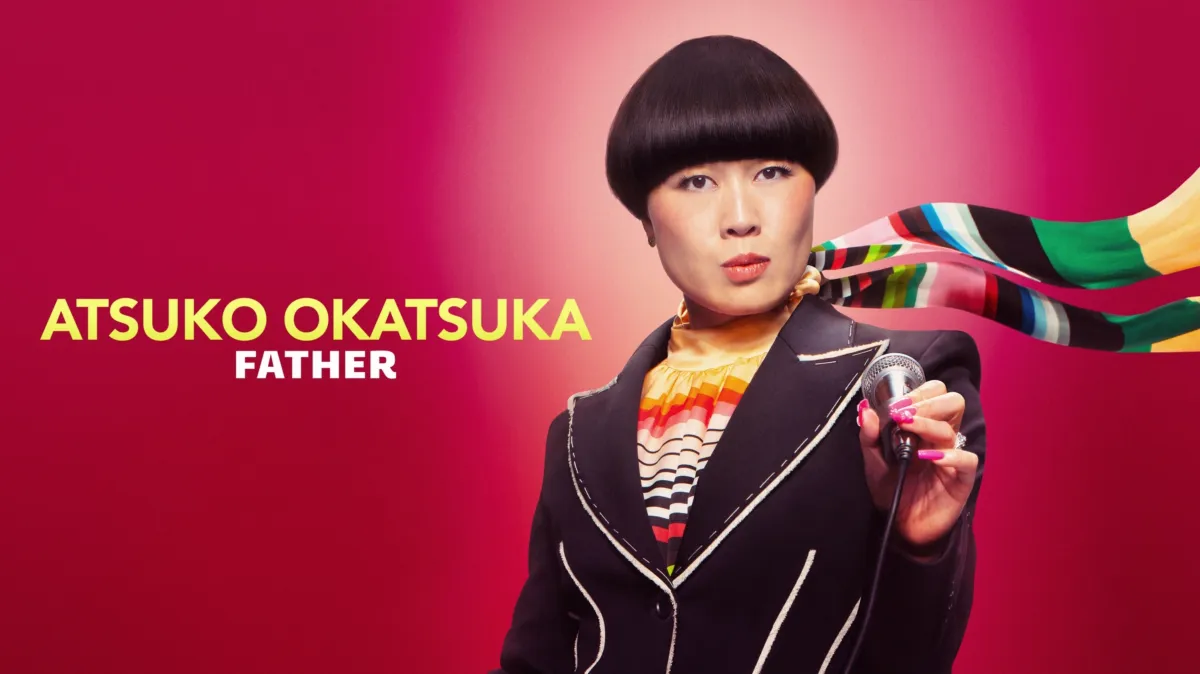 Watch Atsuko Okatsuka: Father | Disney+