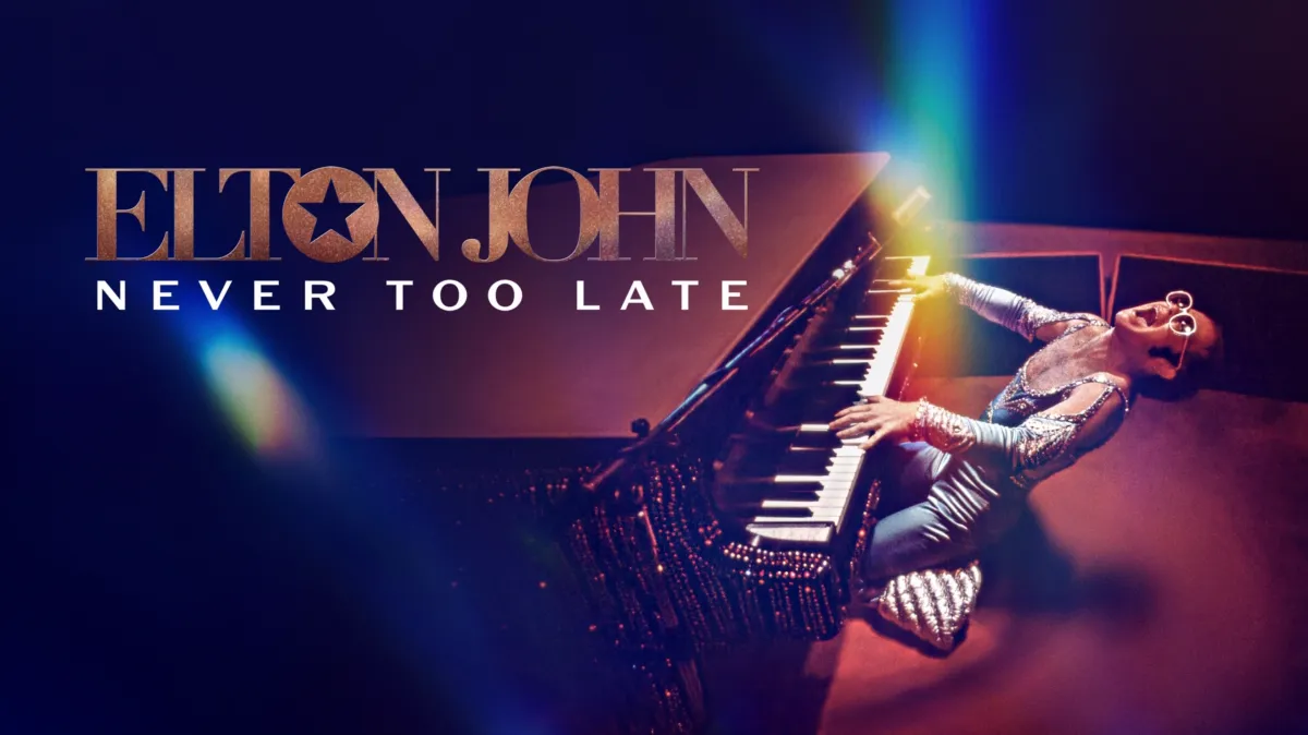 Watch Elton John: Never Too Late | Disney+