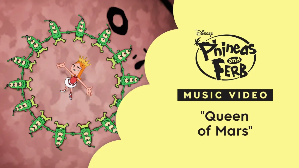 Watch "Queen of Mars" | Phineas and Ferb Music Video | Disney+