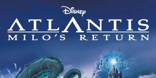 Watch Atlantis: Milo's Return | Disney+