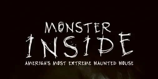 Watch Monster Inside: America's Most Extreme Haunted House | Disney+