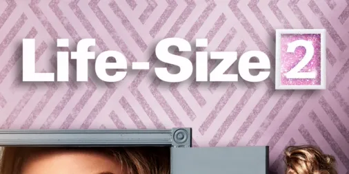 Watch Life-Size 2 | Disney+ Australia