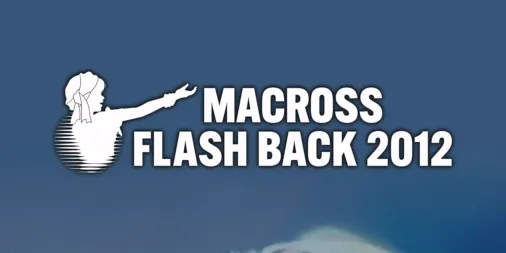 Watch The Super Dimension Fortress Macross: Flash Back 2012 | Disney+