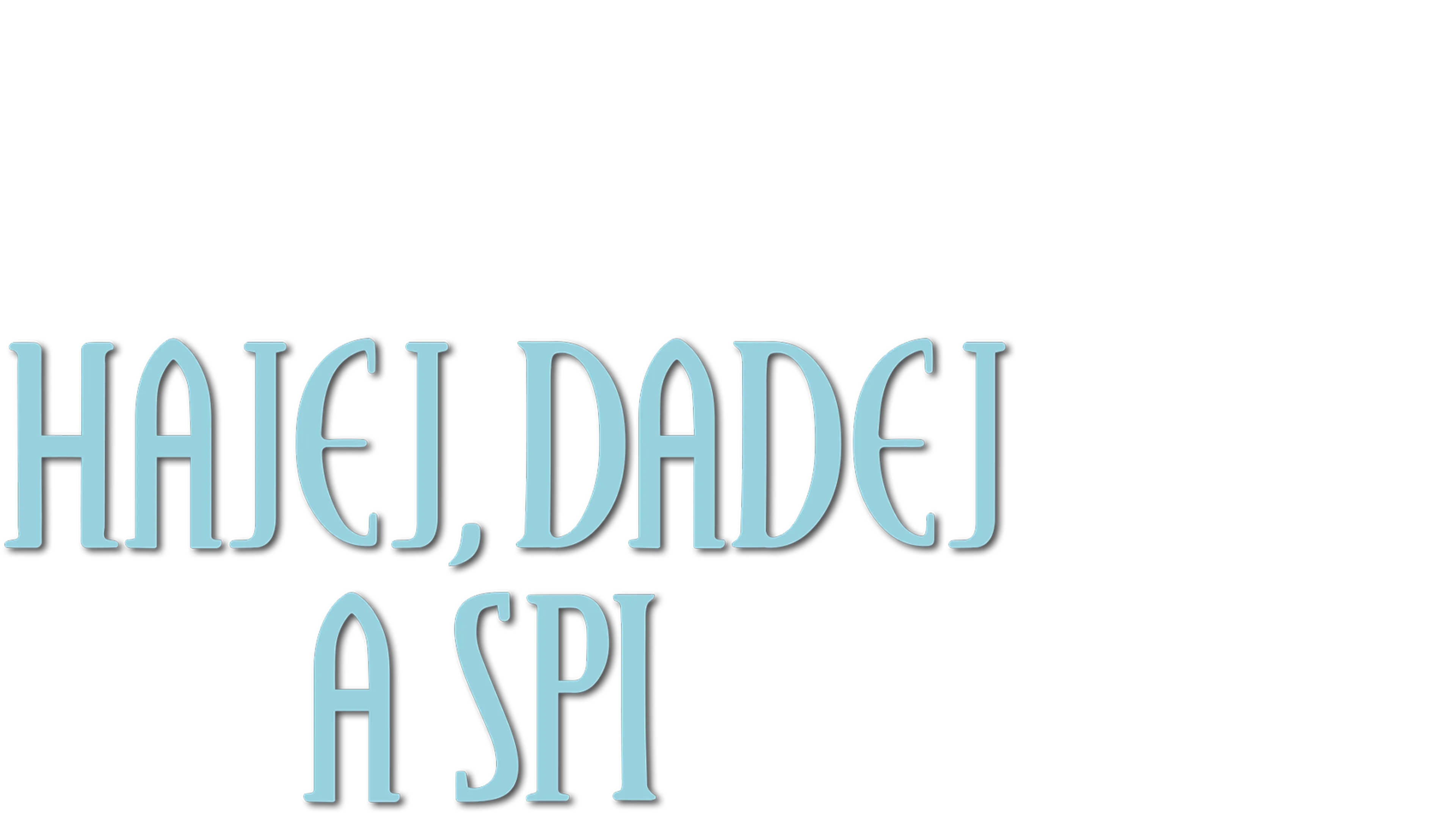 Pusťte si: Hajej, Dadej a Spi | Disney+