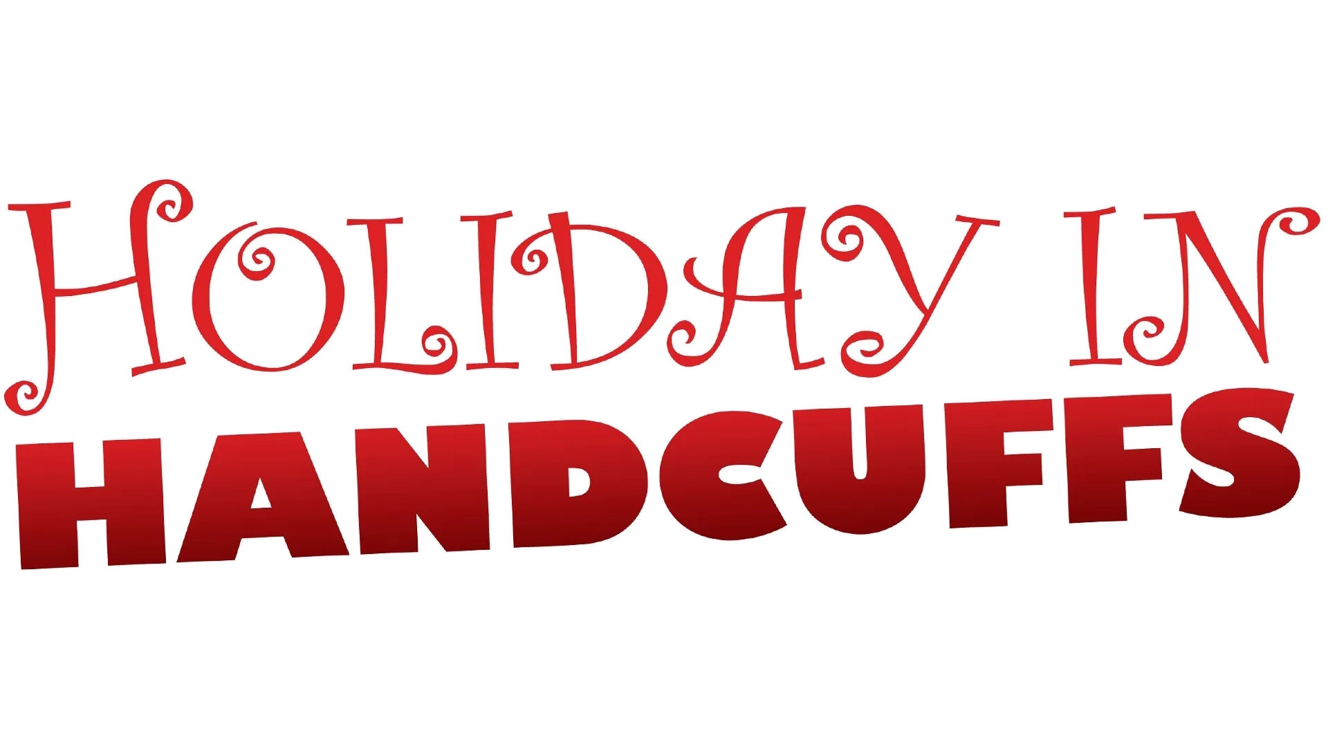 Watch Holiday in Handcuffs | Full episodes | Disney+