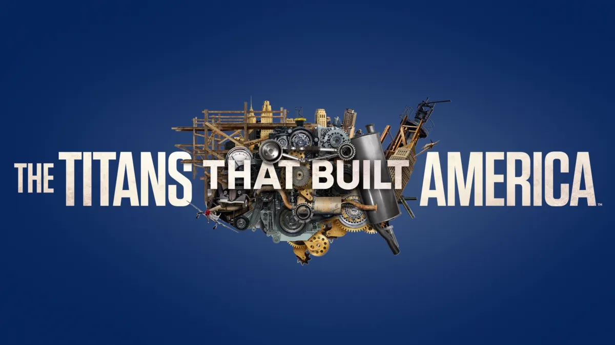 The Titans That Built America | Watch Full Episodes | Disney+