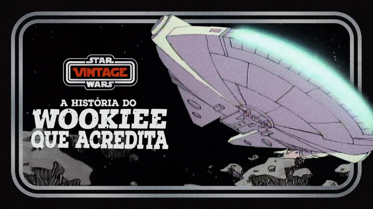 Assistir a Star Wars Vintage: A História Do Wookie Que Acredita | Disney+