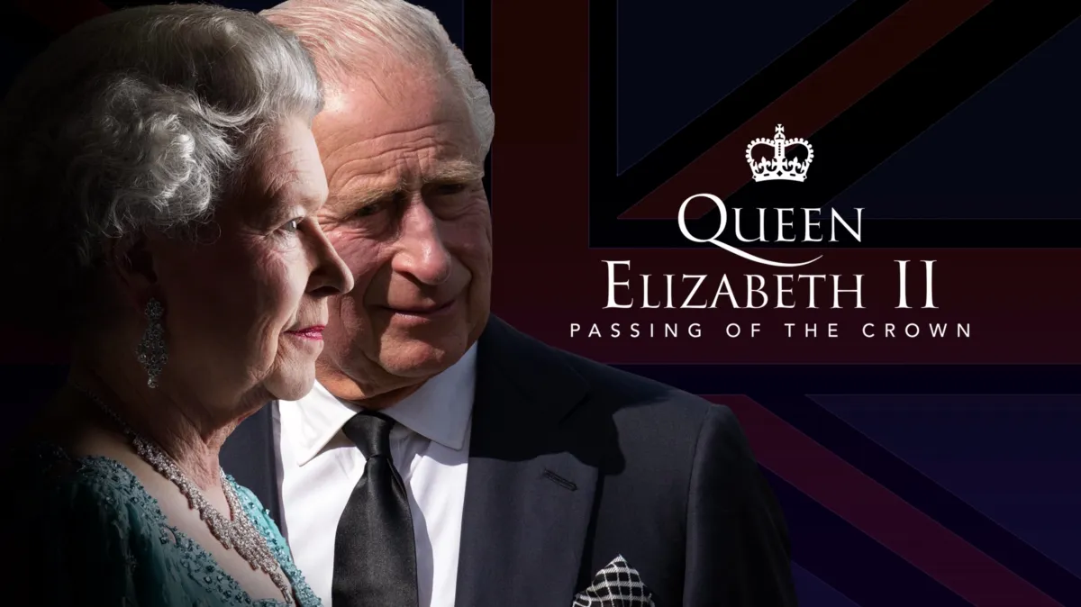 Watch Queen Elizabeth II: Passing of the Crown - A Special Edition of ...