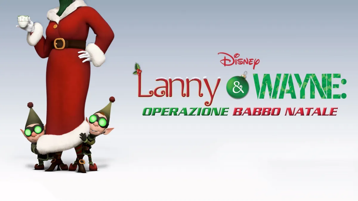 Guarda Lanny e Wayne - operazione Babbo Natale | Disney+