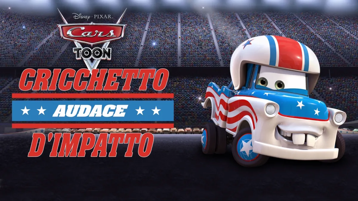 Guarda Cars Toons - Cricchetto Audace d'Impatto | Disney+