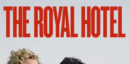 The Royal Hotel | Watch on Disney+