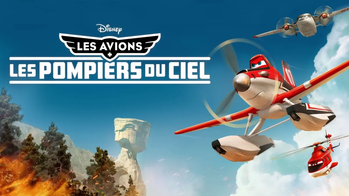 Regardez Les avions : Les pompiers du ciel | Disney+