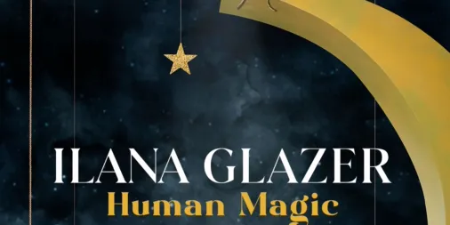 Watch Ilana Glazer: Human Magic | Disney+