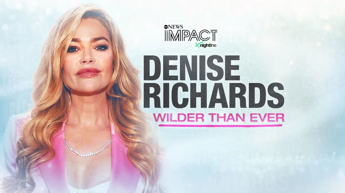 Watch IMPACT x Nightline: Denise Richards: Wilder Than Ever | Disney+