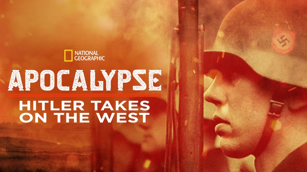 Watch Apocalypse: Hitler Takes On The West | Full episodes | Disney+