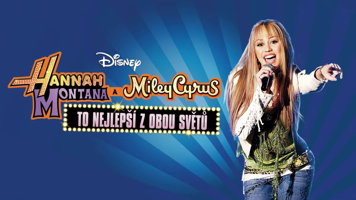 Pusťte si: Hannah Montana a Miley Cyrus: To nejlepší z obou světů | Disney+