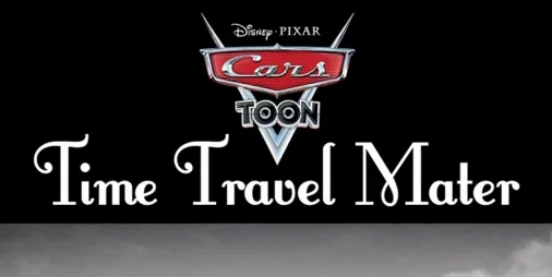 Watch Cars Toon: Time Travel Mater | Disney+