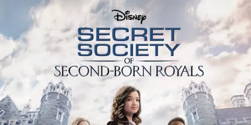 Secret Society of Second-Born Royals | Watch on Disney+