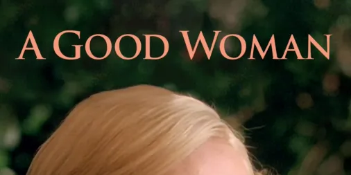 Watch A Good Woman | Disney+