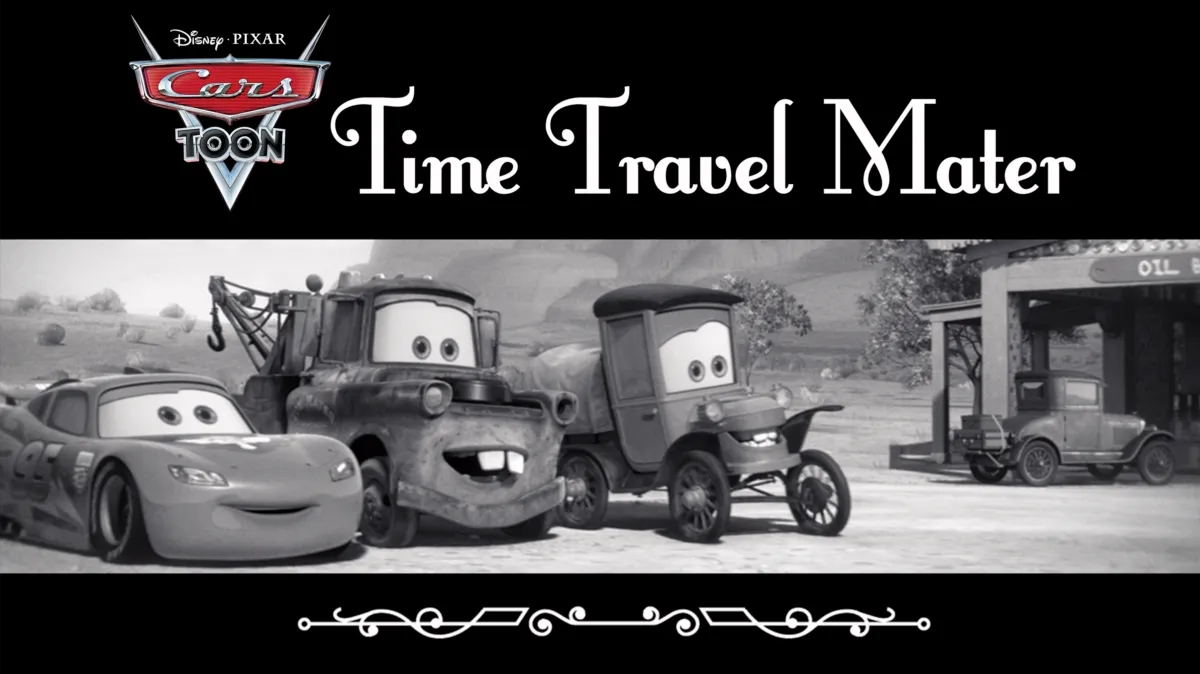 Watch Cars Toon: Time Travel Mater | Disney+